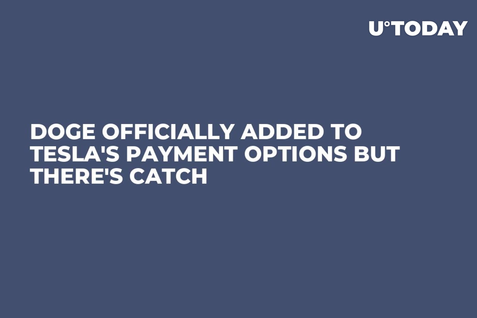 DOGE Officially Added to Tesla's Payment Options but There's Catch - U ...
