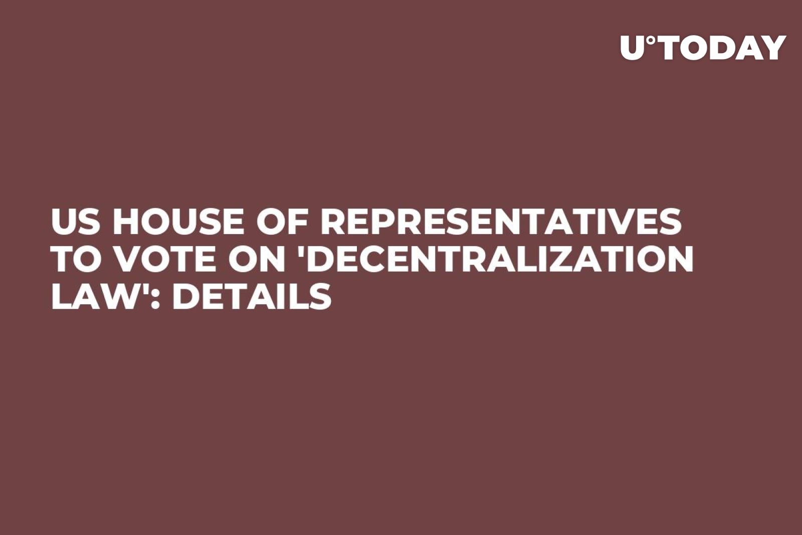 US House of Representatives to Vote on 'Decentralization Law': Details ...