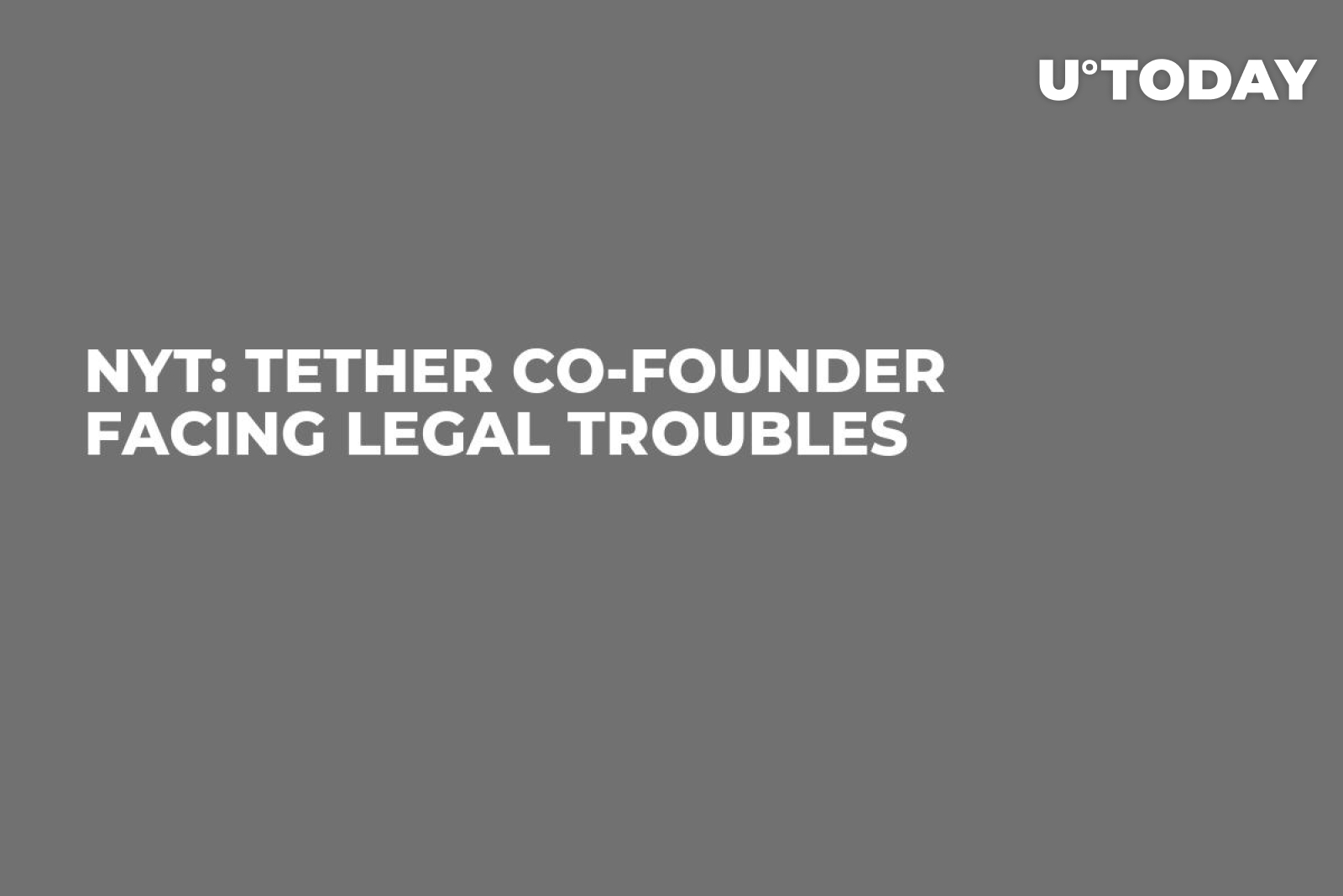 NYT: Tether Co-Founder Facing Legal Troubles - U.Today