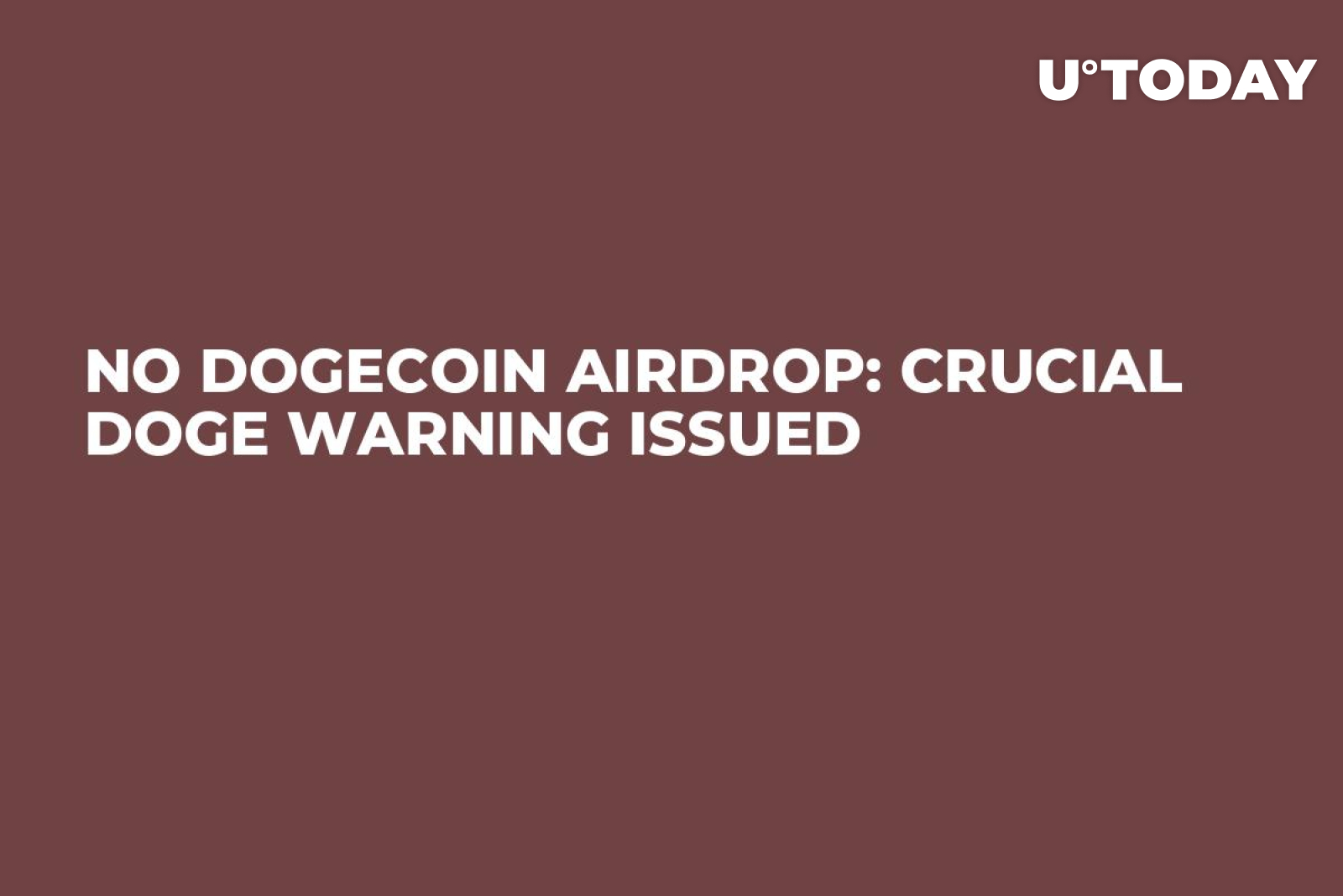No Dogecoin Airdrop: Crucial DOGE Warning Issued - U.Today