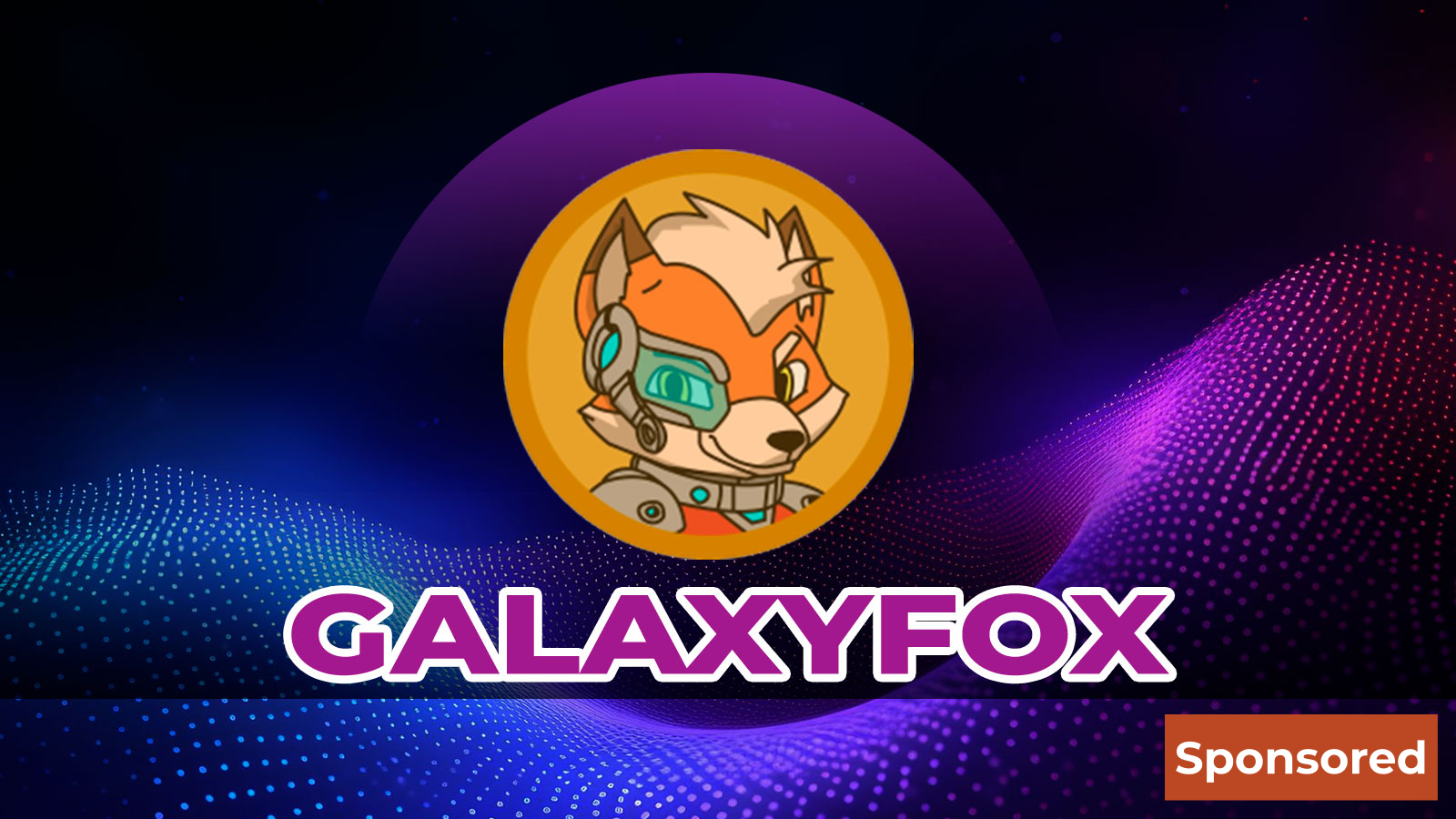 Galaxy Fox (GFOX) Inaugural Token Sale Started Garnering Traction in ...