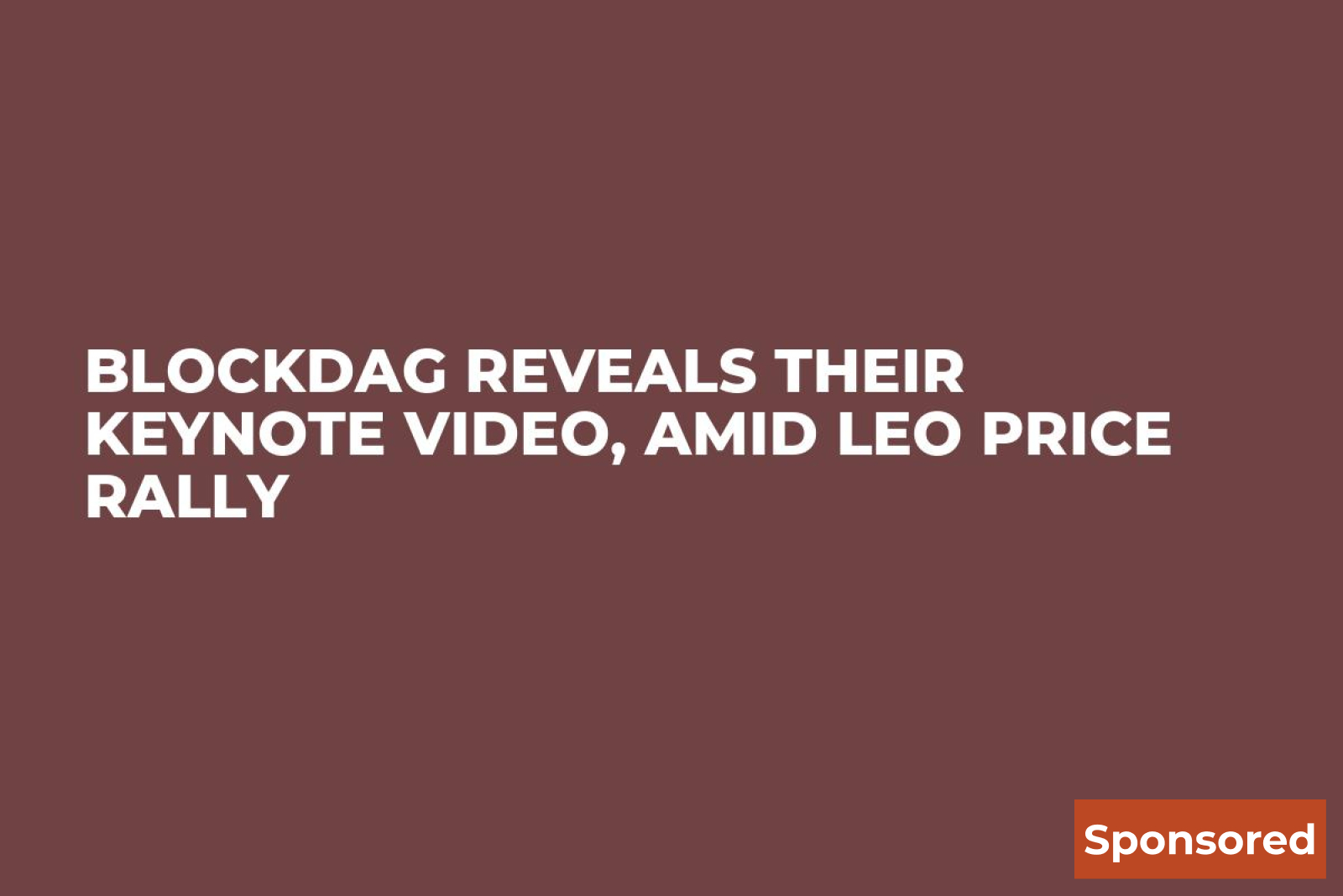 BlockDAG Reveals Their Keynote Video, Amid LEO Price Rally - U.Today