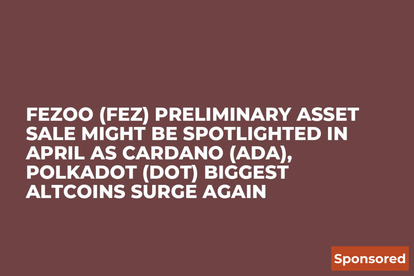 Fezoo (FEZ) Preliminary Asset Sale Might be Spotlighted in April as ...