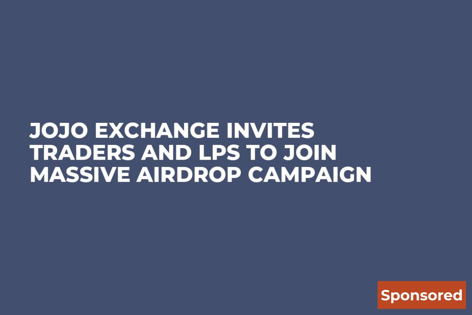JOJO Exchange Invites Traders and LPs to Join Massive Airdrop Campaign ...