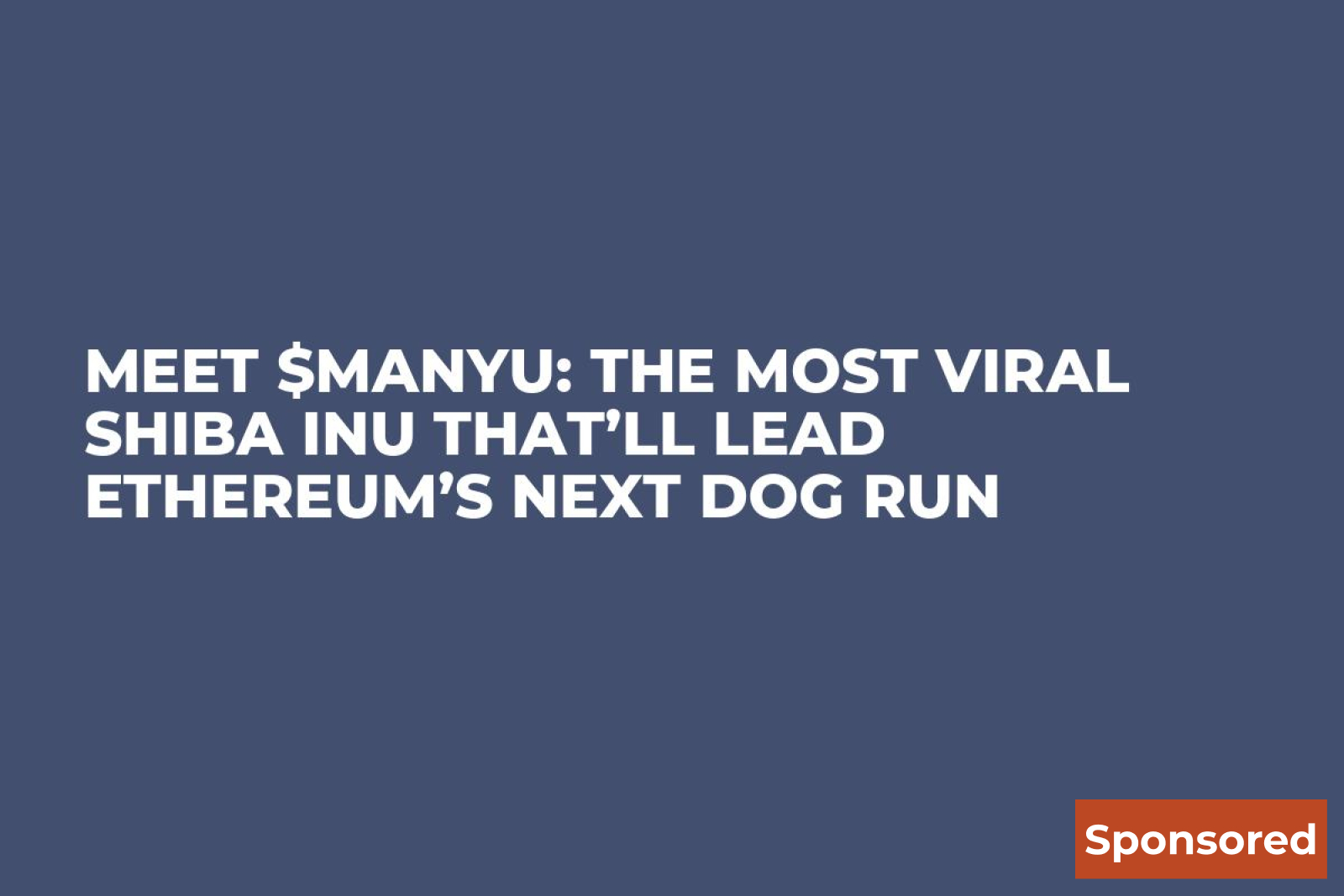Meet $MANYU: The Most Viral Shiba Inu That’ll Lead Ethereum’s Next Dog ...