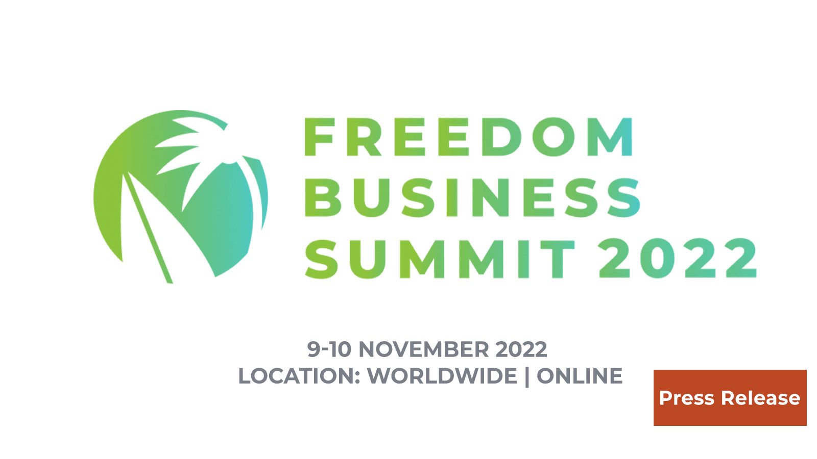 Freedom Business Summit 2022 Will Bring Together 3000+ Entrepreneurs