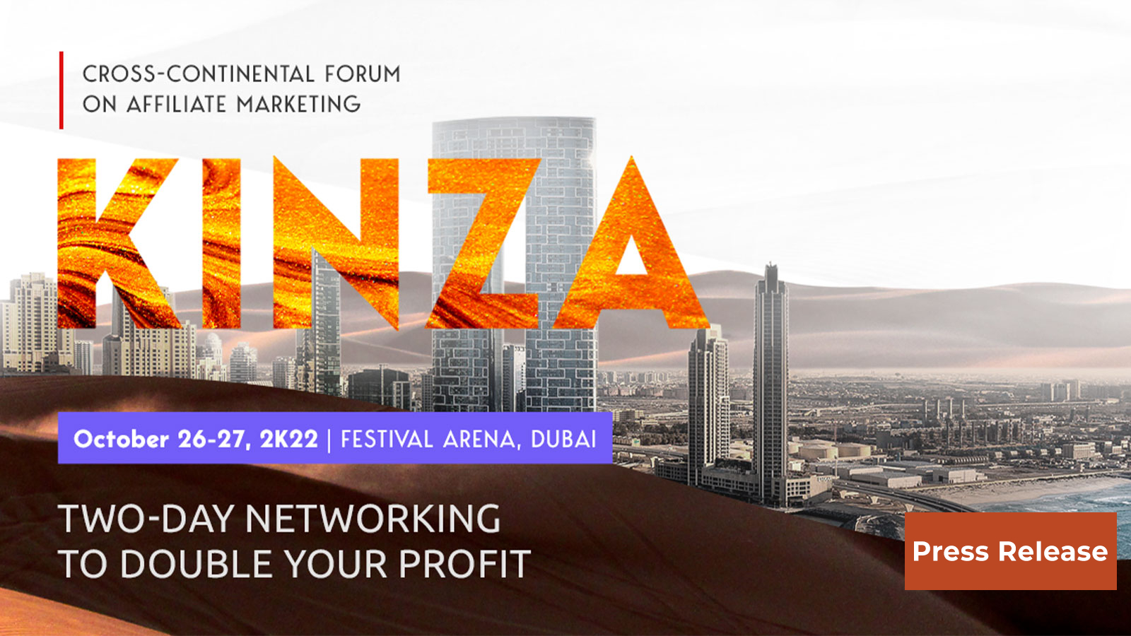 KINZA 360 is Going to Dubai: Visit One of the 2022 Grandest Affiliate ...