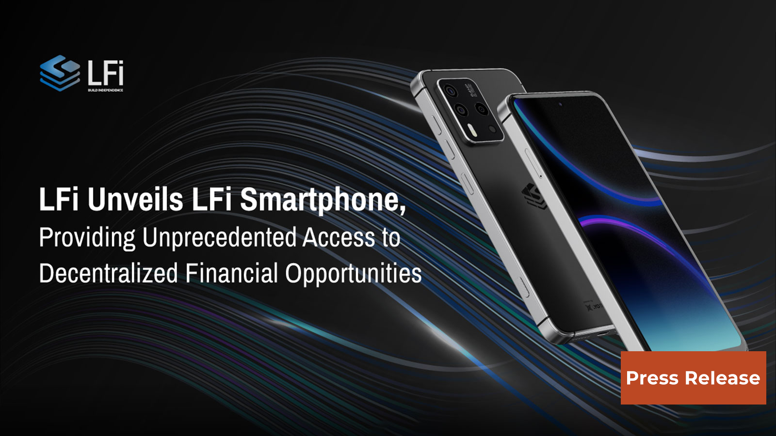LFi Unveils LFi Smartphone, Providing Unprecedented Access to ...