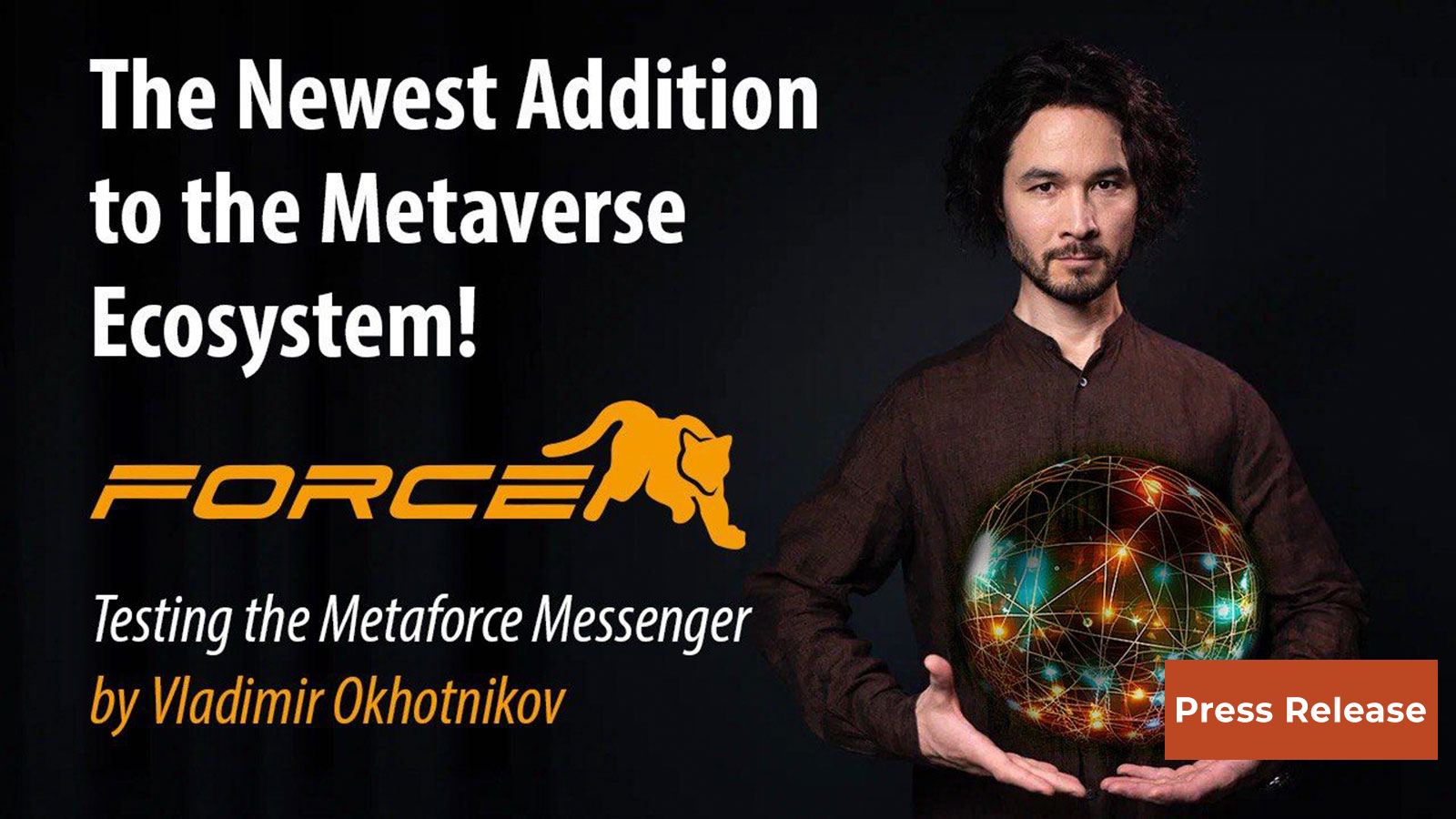 Vladimir Okhotnikov Adds a Messenger to Meta Force