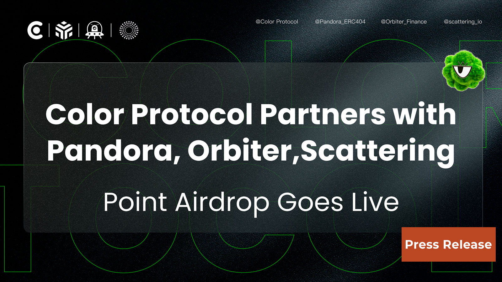 Color Protocol Partners with Pandora, Orbiter, and Scattering, Launches ...