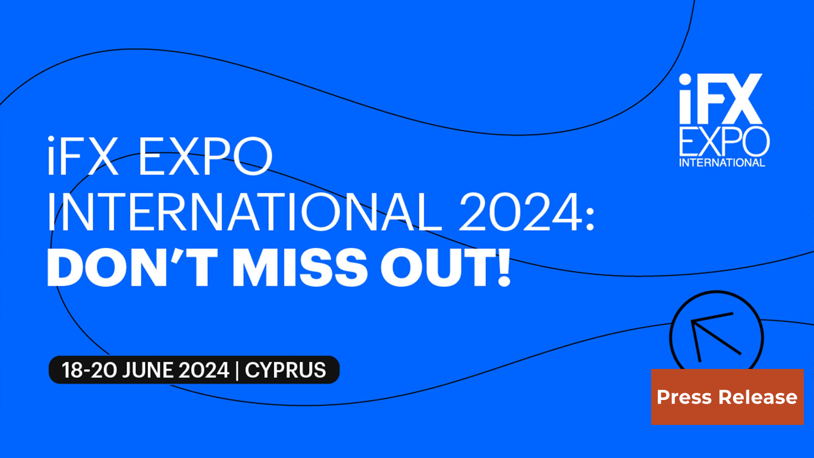 iFX EXPO International 2024: Don’t Miss Out