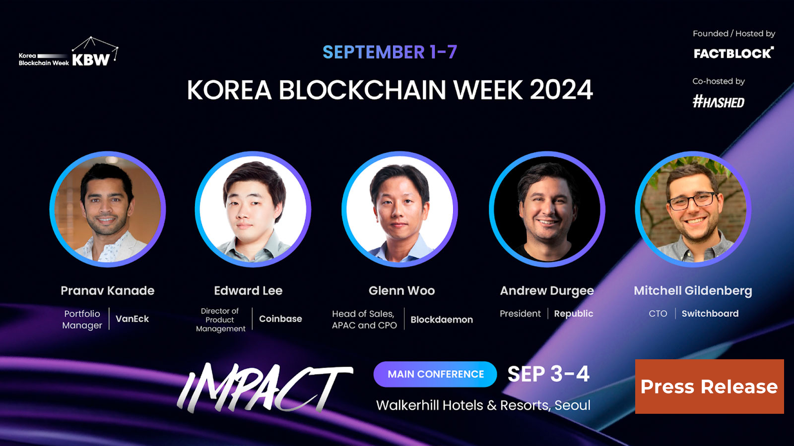 Korea Blockchain Week 2024 Bolsters Its Flagship IMPACT Conference With the Inaugural ...