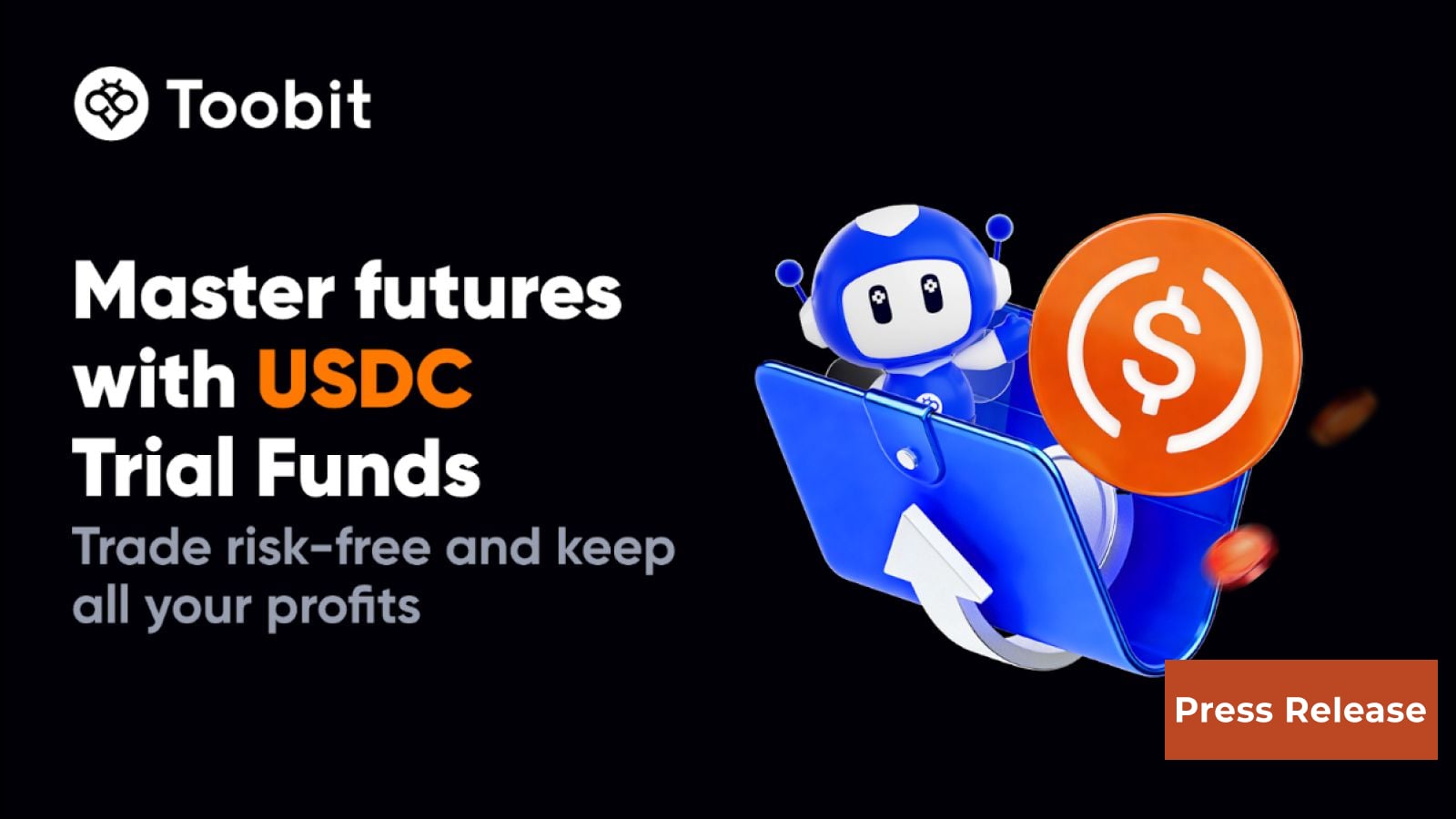 Toobit Launches USDC Trial Funds for Risk-Free Futures Trading