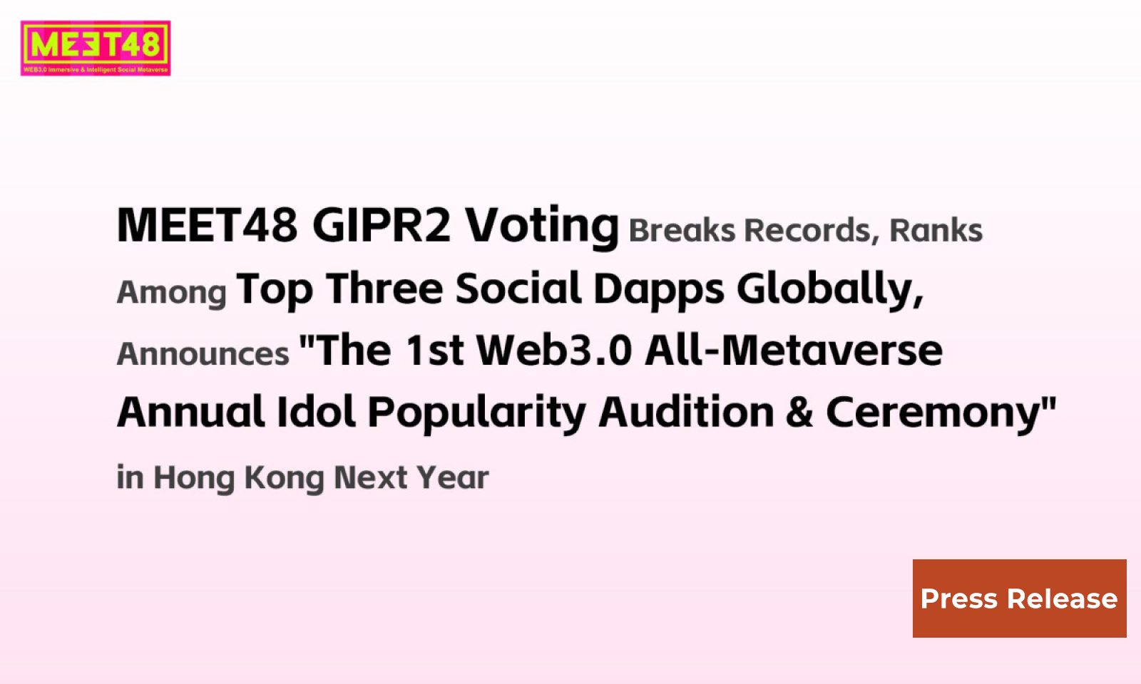 MEET48 GIPR2 Dapp Ranks Top Globally, Announces the 1st Web3 Metaverse Idol Popularity Ranking ...
