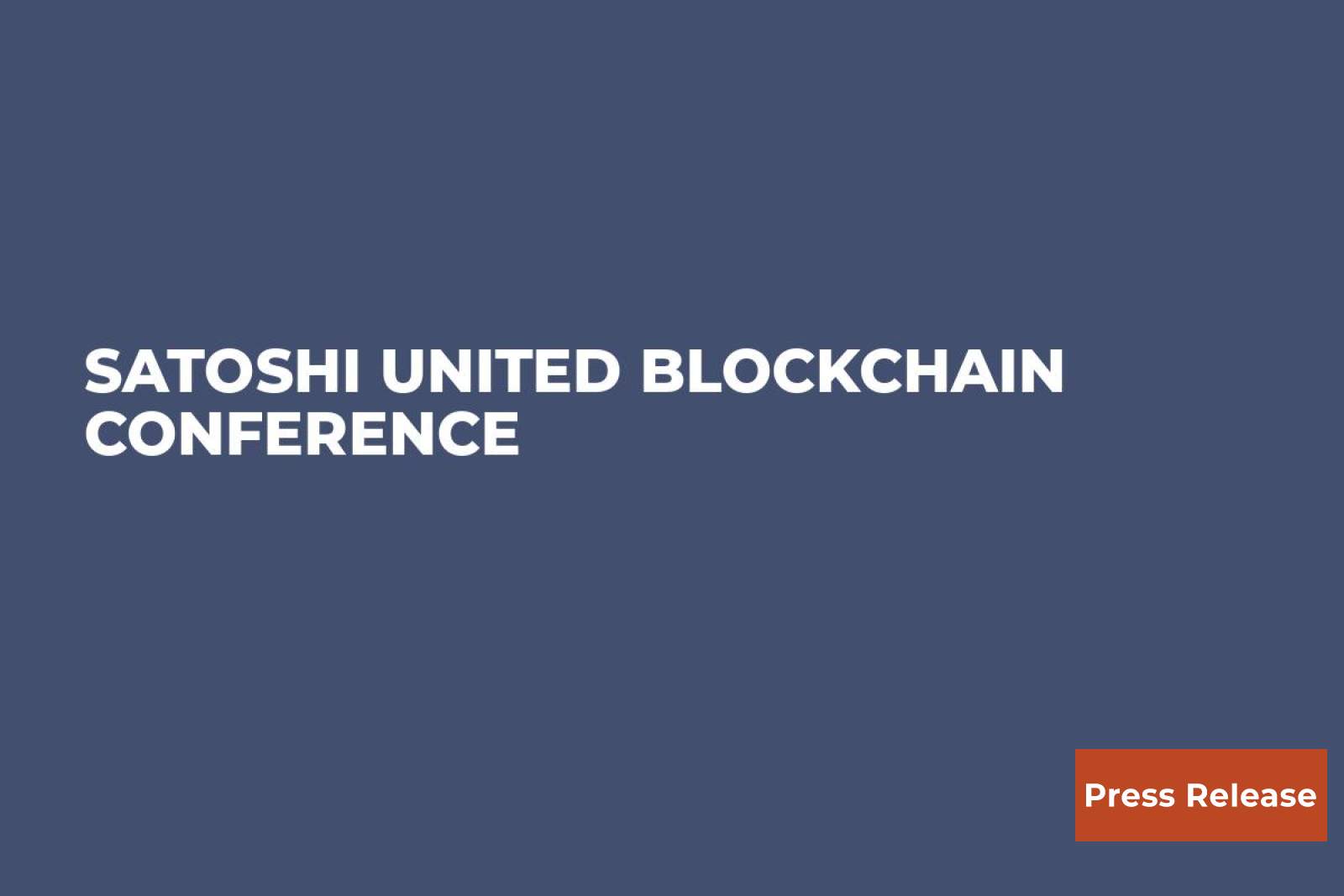 Satoshi United BlockChain Conference