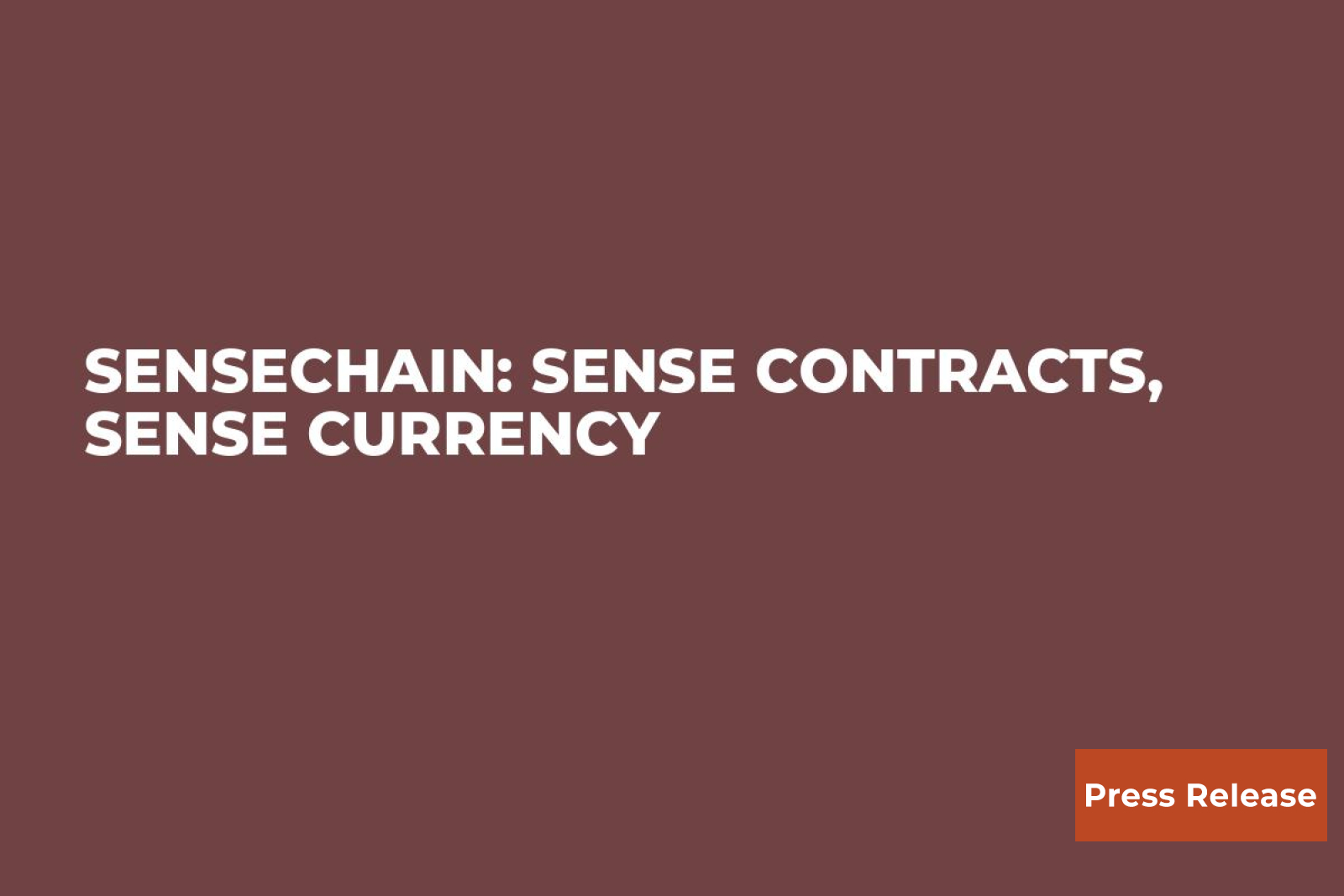 SenseChain: Sense Contracts, Sense Currency