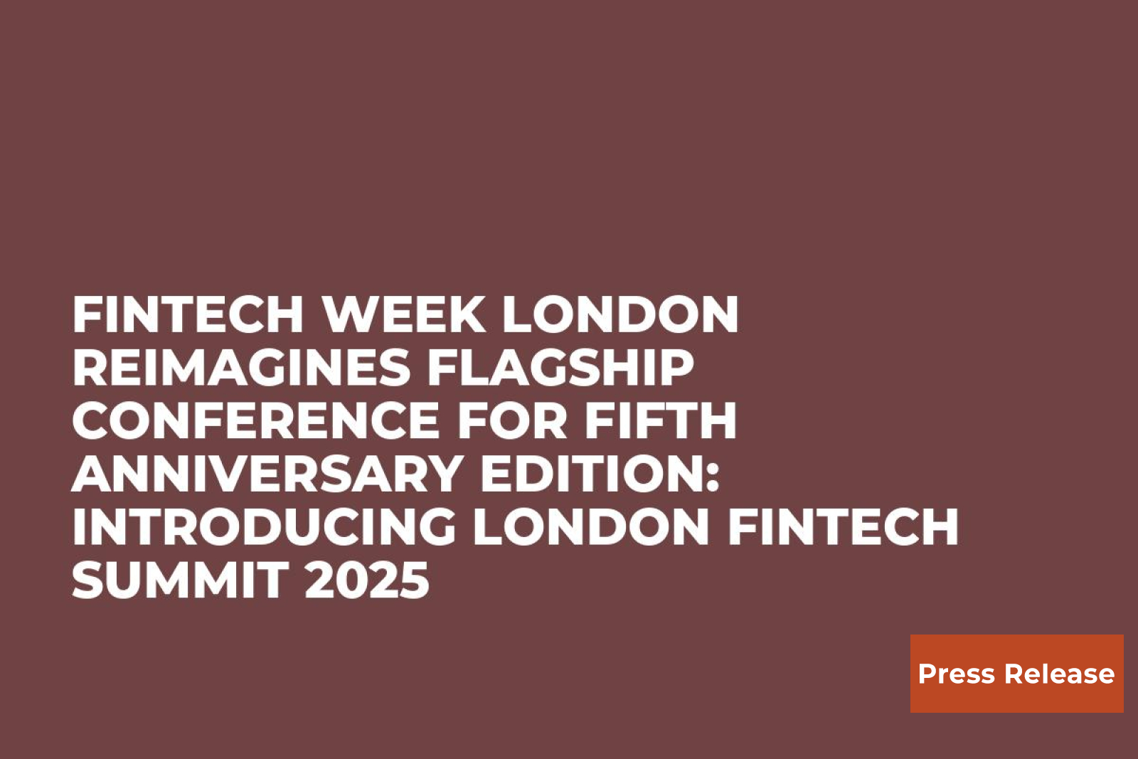 Fintech Week London reimagines flagship conference for fifth ...