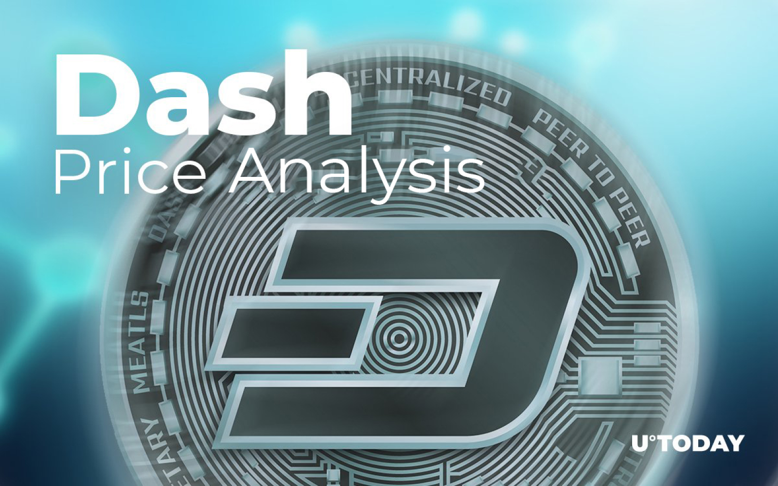 Dash Price Analysis — How Much Might Dash Cost? - U.Today