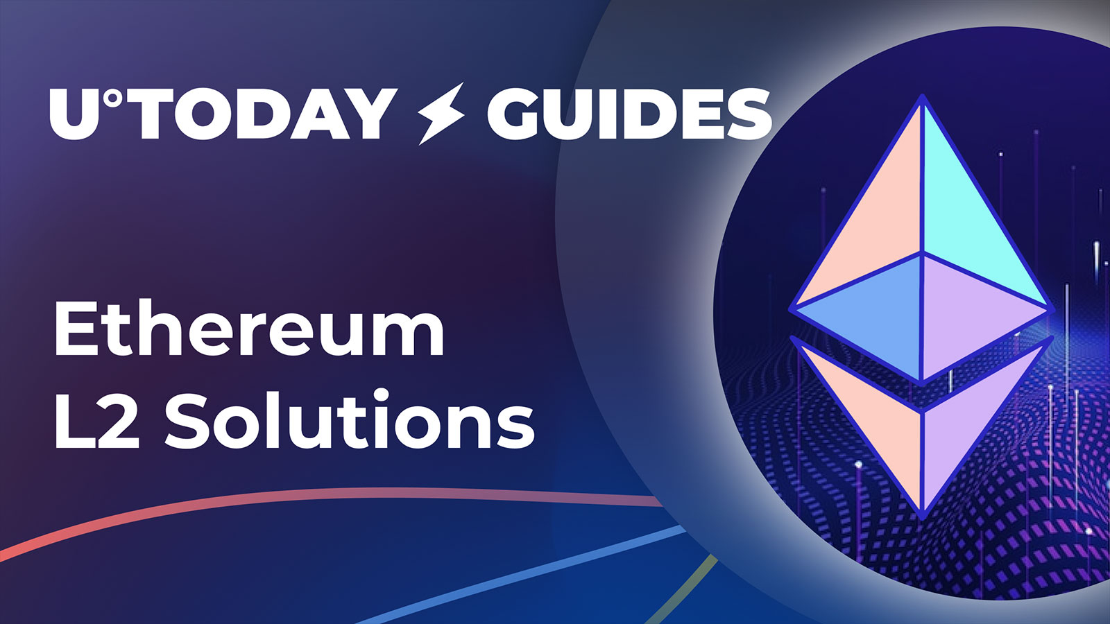 Next Generation of L2 Solutions for Ethereum: Review - U.Today