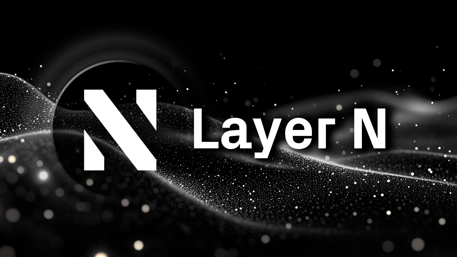 Layer N Introduces Blockchain N1 to Enable New-Generation Apps - U.Today