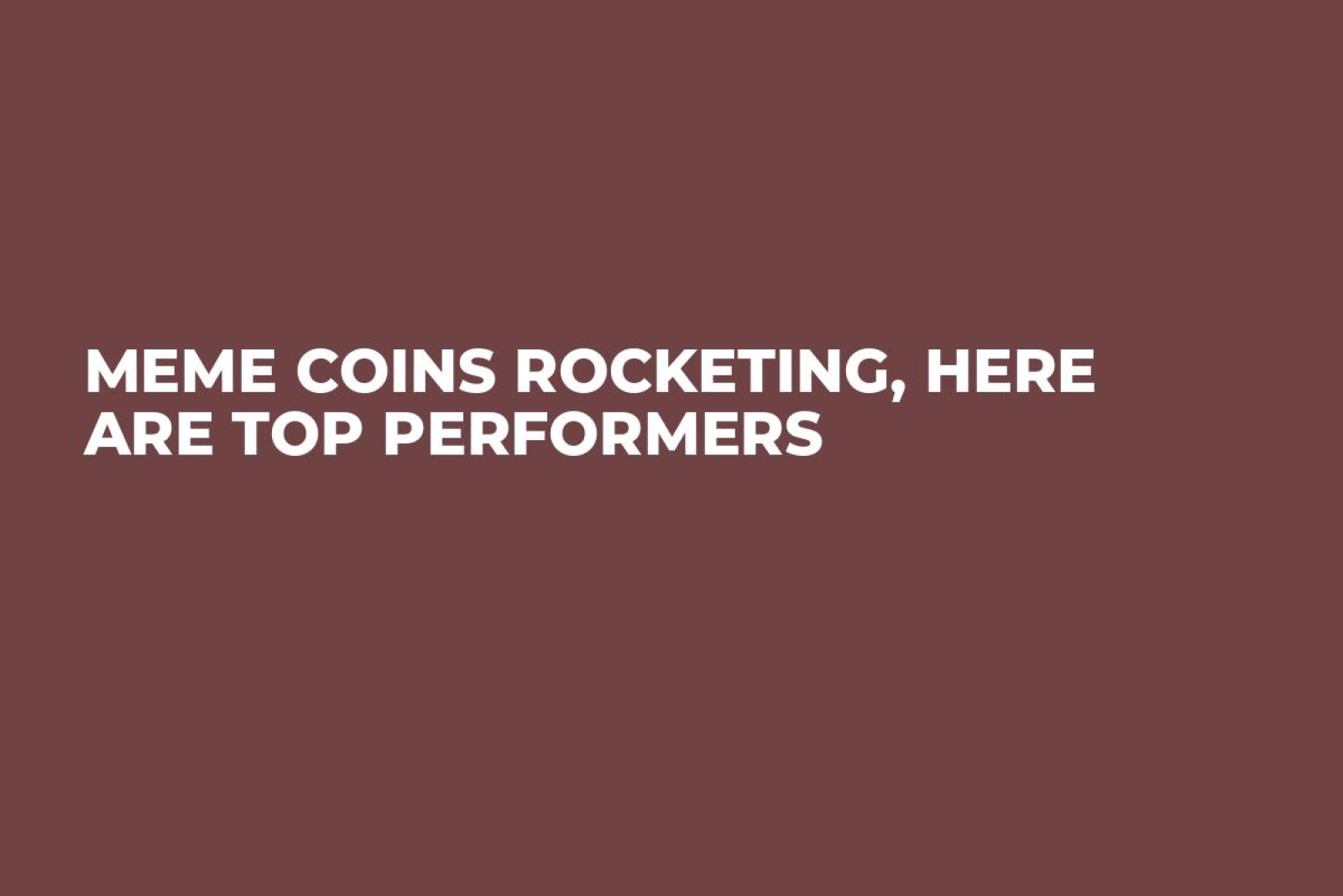 Meme Coins Rocketing, Here Are Top Performers - U.Today