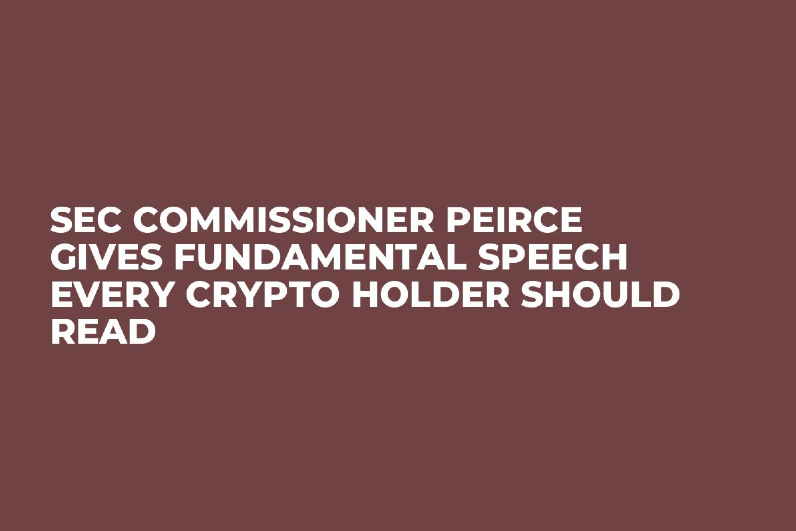 SEC Commissioner Peirce Gives Fundamental Speech Every Crypto Holder ...