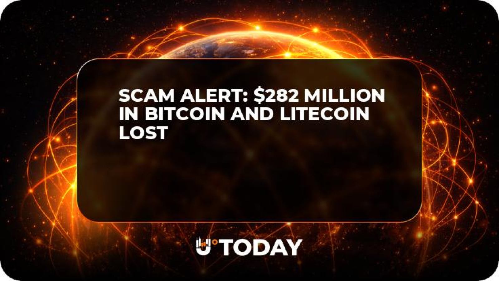 Scam Alert: $282 Million in Bitcoin and Litecoin Lost - U.Today